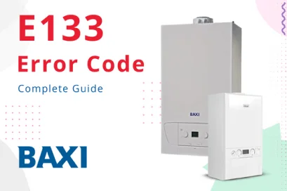 E133 Boiler Fault | Causes & How To Fix