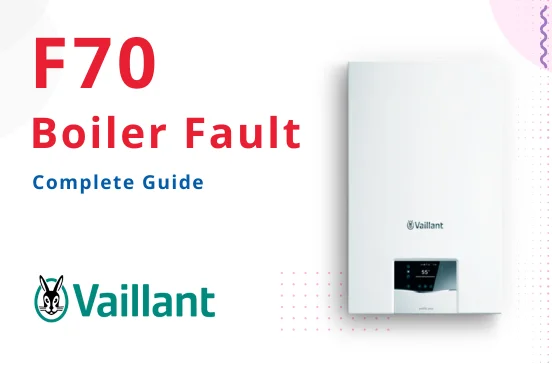 How to Fix Vaillant F70 Fault Code | Serviceteam