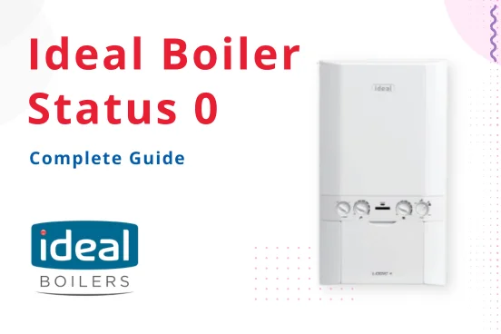 How to Fix Ideal Boiler Status 0 | Serviceteam Guide