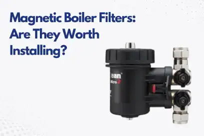 Should I Install a Magnetic Boiler Filter? | Heating Guide