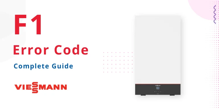 Viessmann F1 Fault: Easy Fixes for Homeowners & Landlords