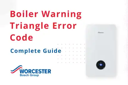 Worcester Boiler Warning Triangle: How to Fix It Fast